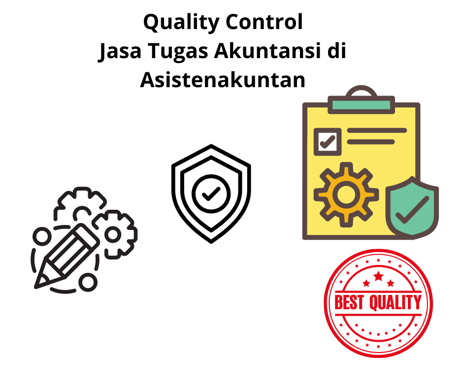 Quality Control Jasa Tugas Akuntansi Asistenakuntan - Jasa Tugas ...
